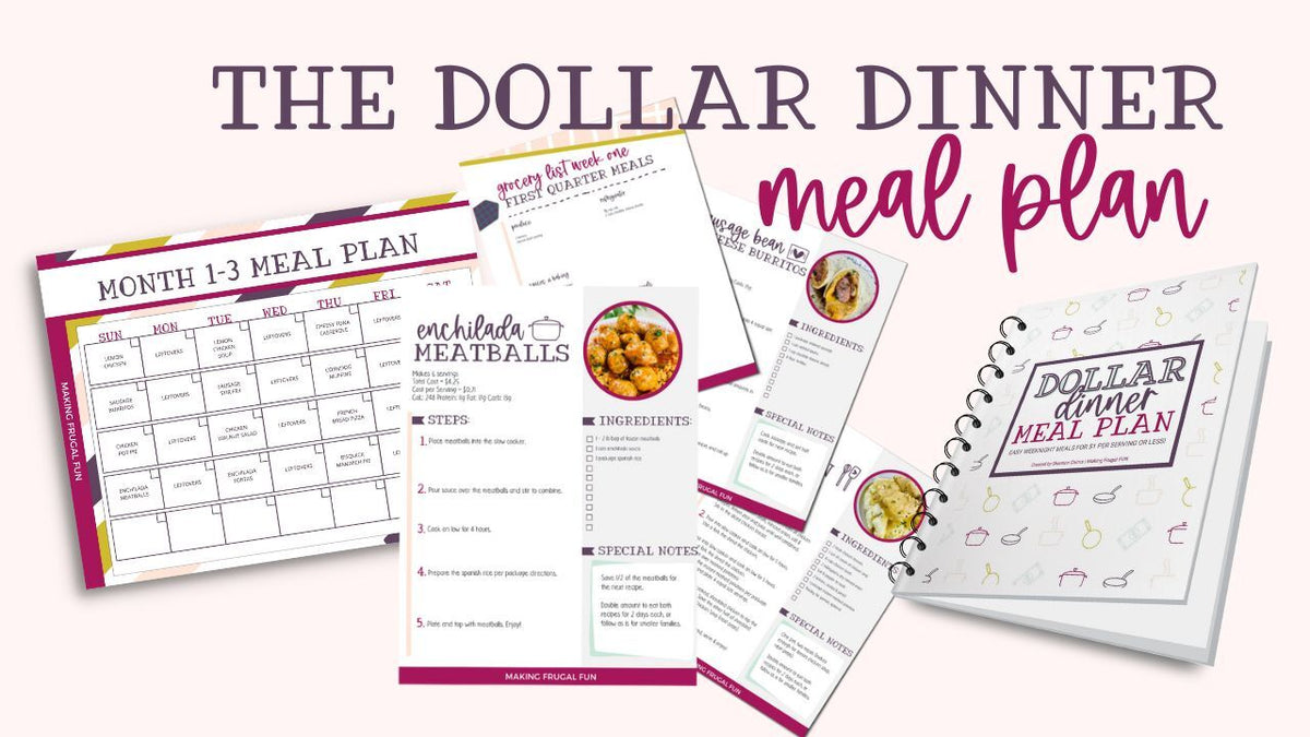 Dollar Dinner Meal Plan – Making Frugal FUN Shop